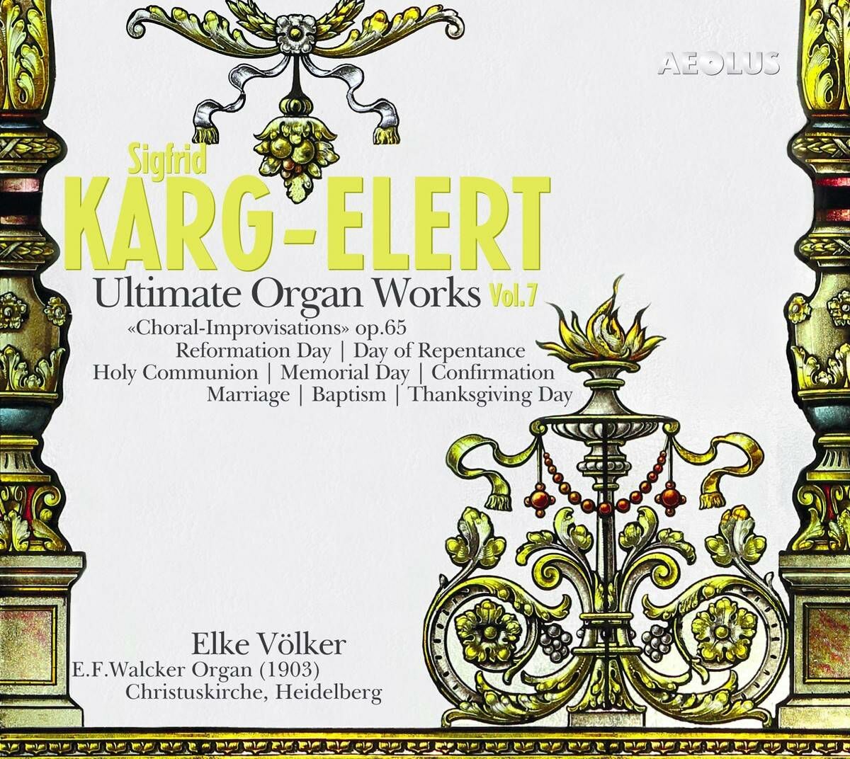 Karg-Elert Sigfrid - Ultimate Organ Works - Vol.7 (Völker Elke / SACD ...